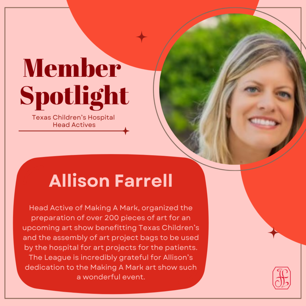 2024 -2025 Member Spotlight – The Junior League of Houston, Inc.
